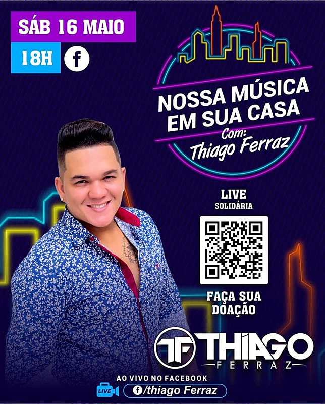 NOSSA MÚSICA Em SUA CASA-com Thiago Ferraz. | Vaquinhas online