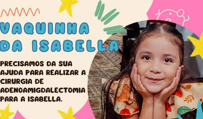 Cirurgia de Adenoamigdalectomia de Urgência da Isabella | Vaquinhas online