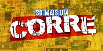 Só Mais Um Corre - Websérie | Vaquinhas online